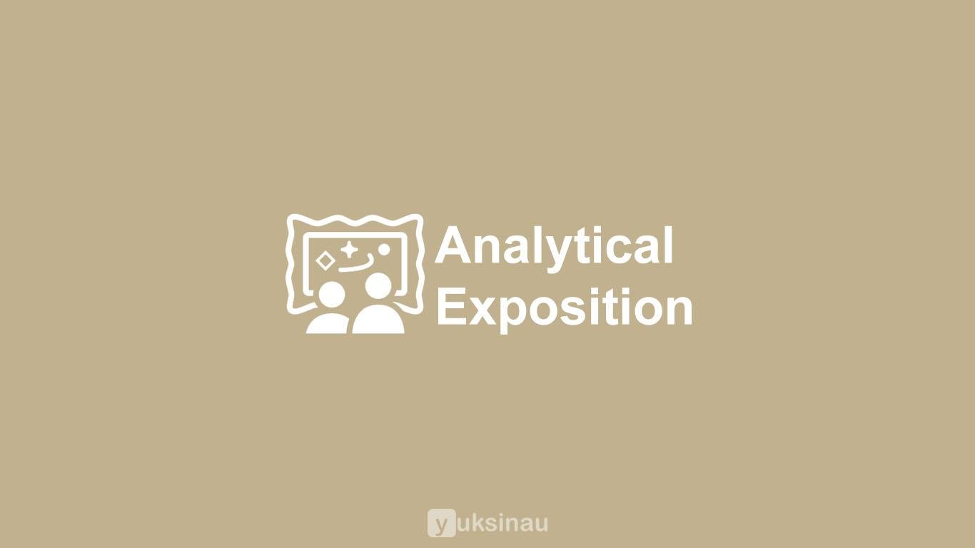 √ Analytical Exposition - Pengertian, Ciri, Generic Structure