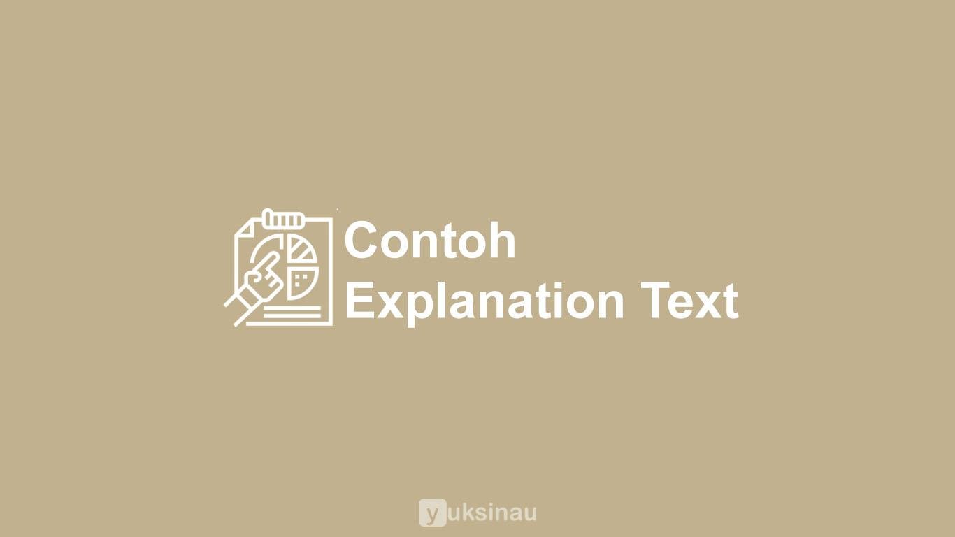 √ 4 Contoh Explanation Text Beserta Generic Structure