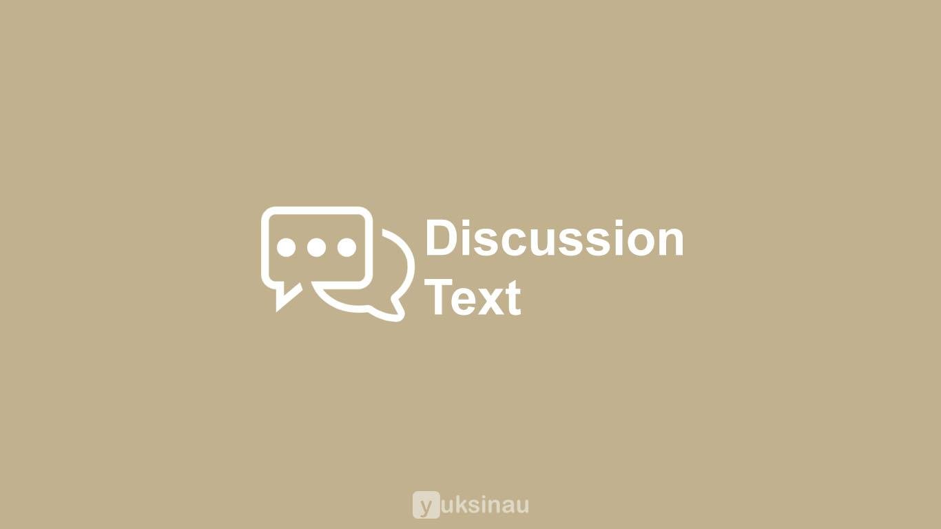 √ Discussion Text - Pengertian, Fungsi, Tujuan, Ciri, Struktur